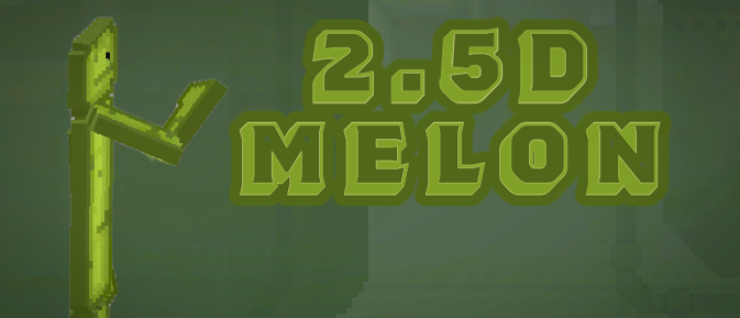 2.5d melon melon playground&Melon Sandbox Mods - Fruitmod